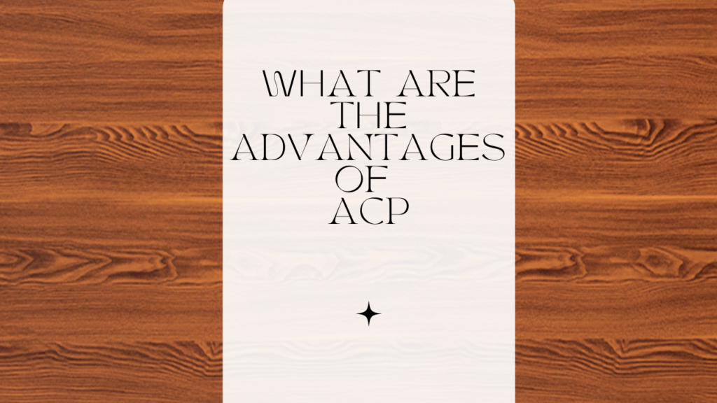 What Is The Purpose Of ACP In The Construction Of a Building Materials?